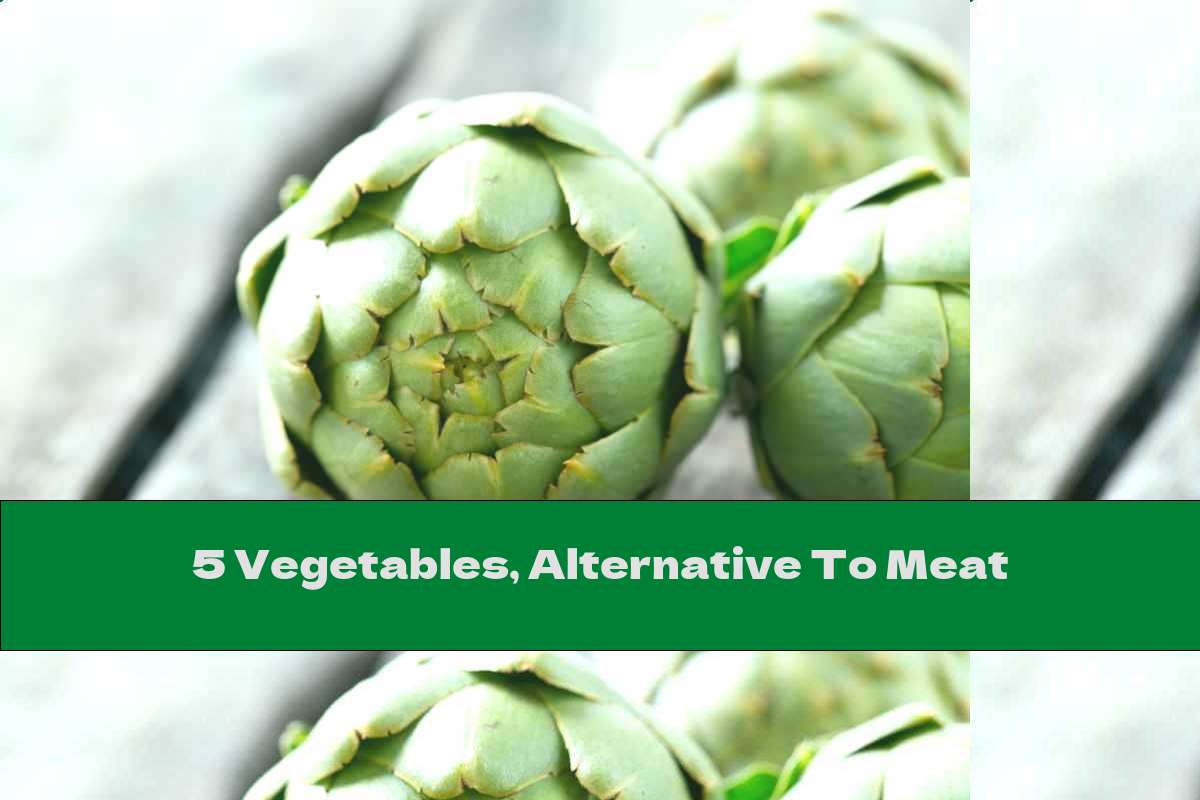 5 Vegetables, Alternative To Meat - This Nutrition