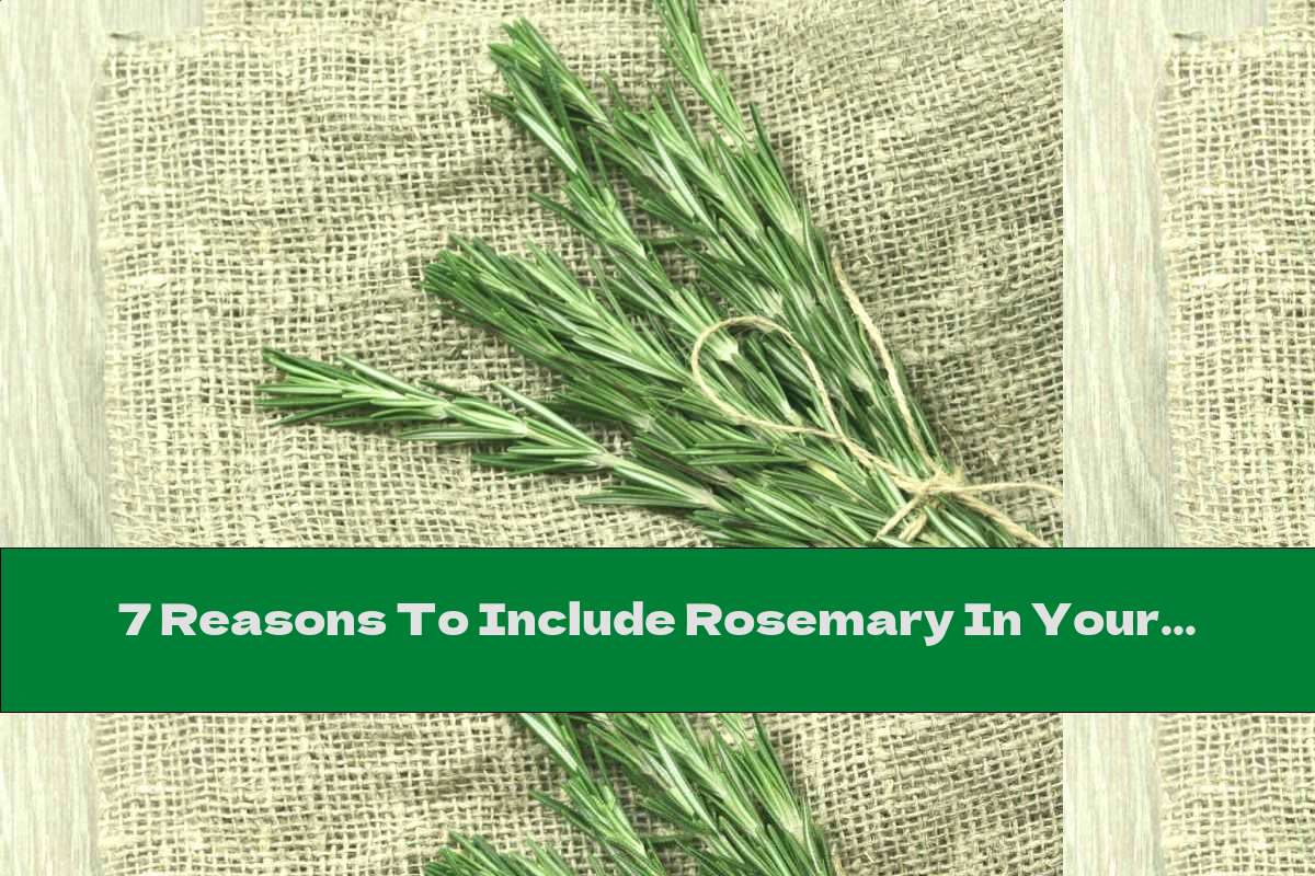 7 Reasons To Include Rosemary In Your Menu - This Nutrition
