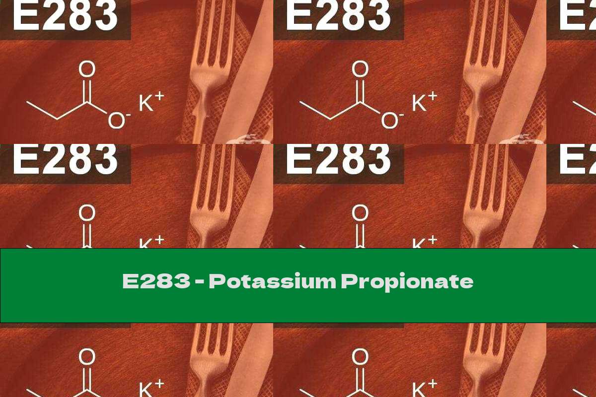 E283 - Potassium Propionate - This Nutrition
