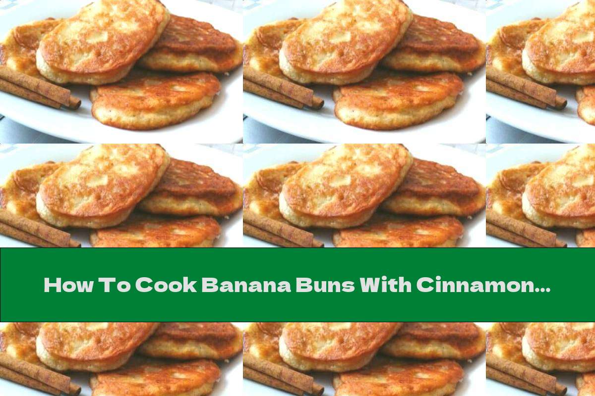 How To Cook Banana Buns With Cinnamon - Recipe - This Nutrition