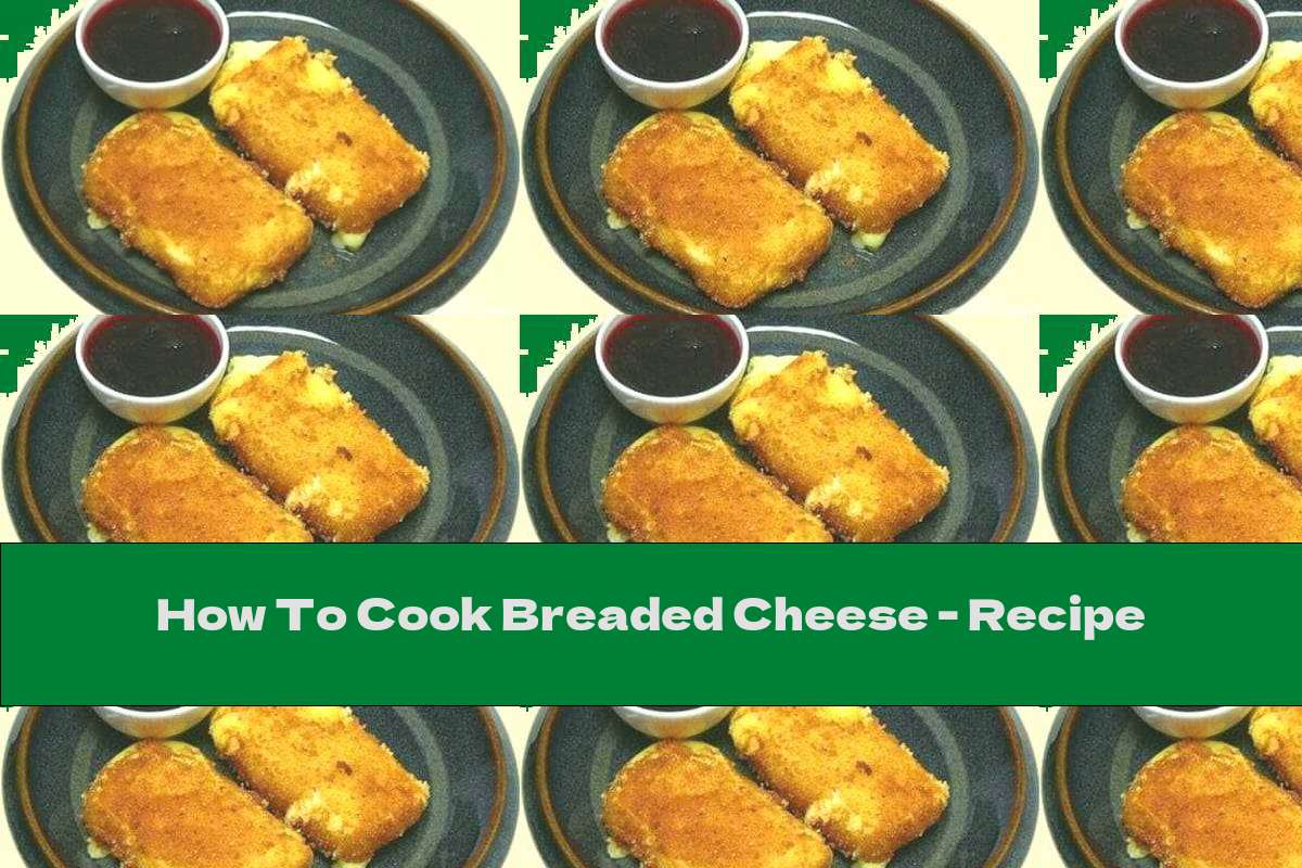 How To Cook Breaded Cheese - Recipe - This Nutrition