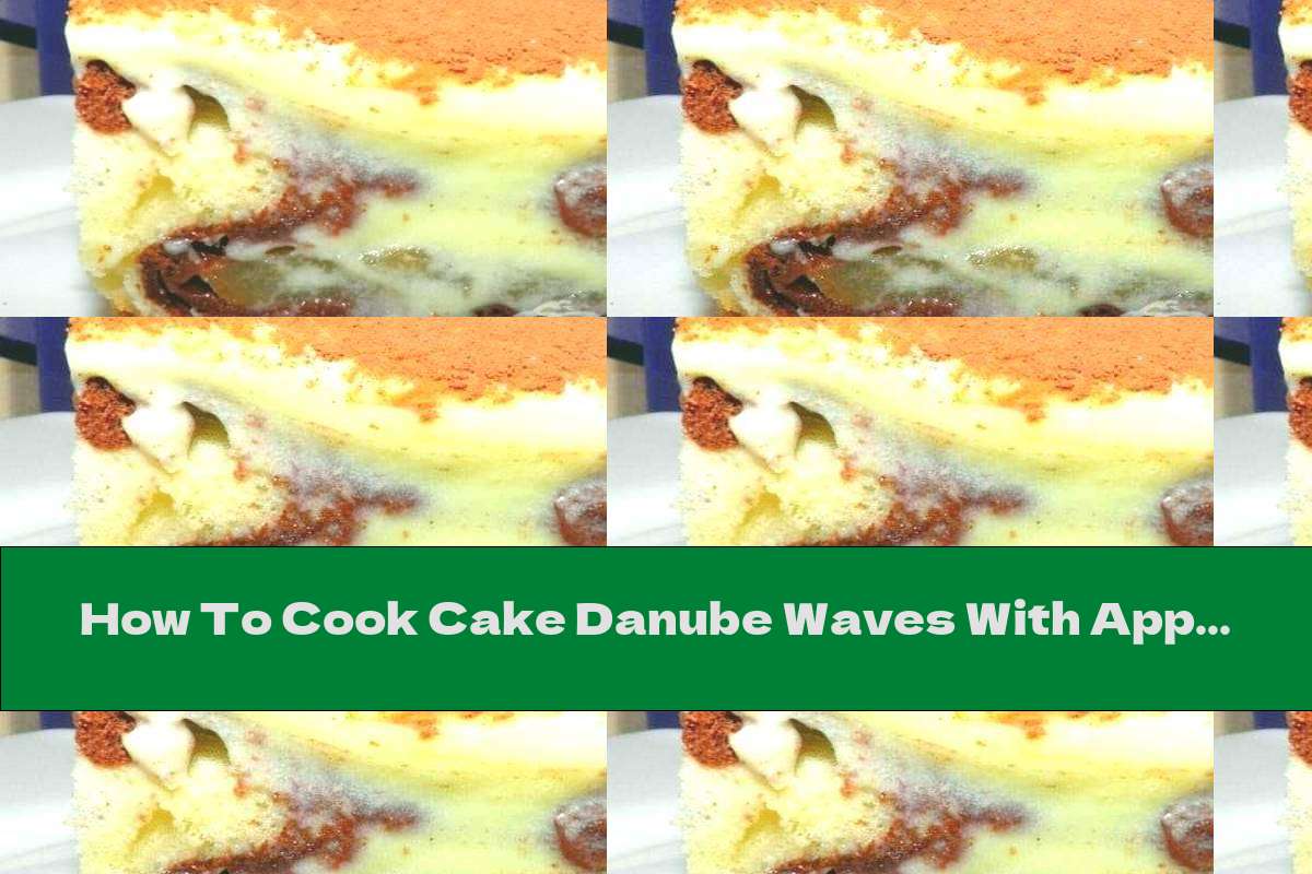 How To Cook Cake Danube Waves With Apples And Milk-egg Cream - Recipe ...