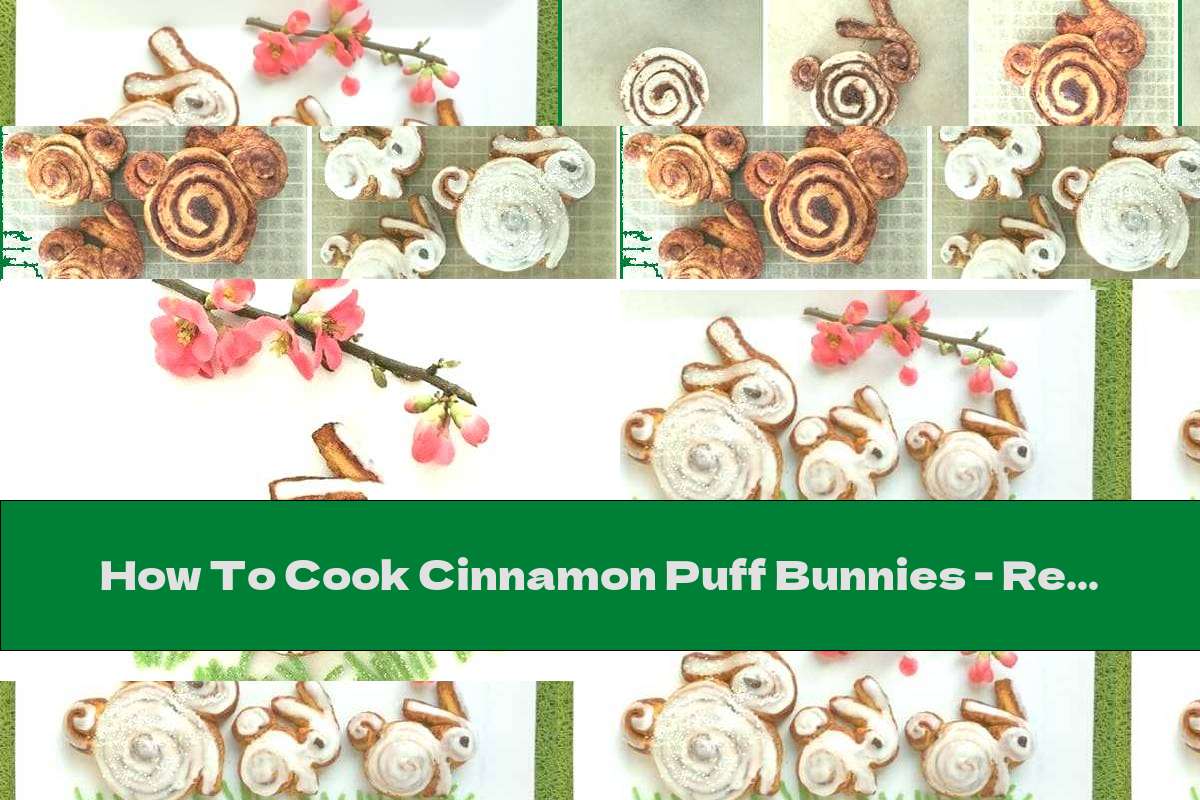 How To Cook Cinnamon Puff Bunnies - Recipe - This Nutrition