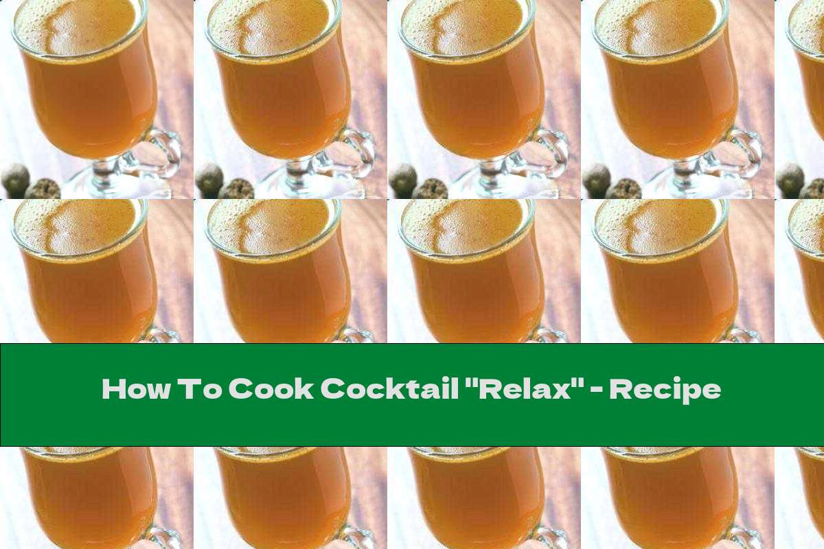 How To Cook Cocktail "relax" - Recipe - This Nutrition
