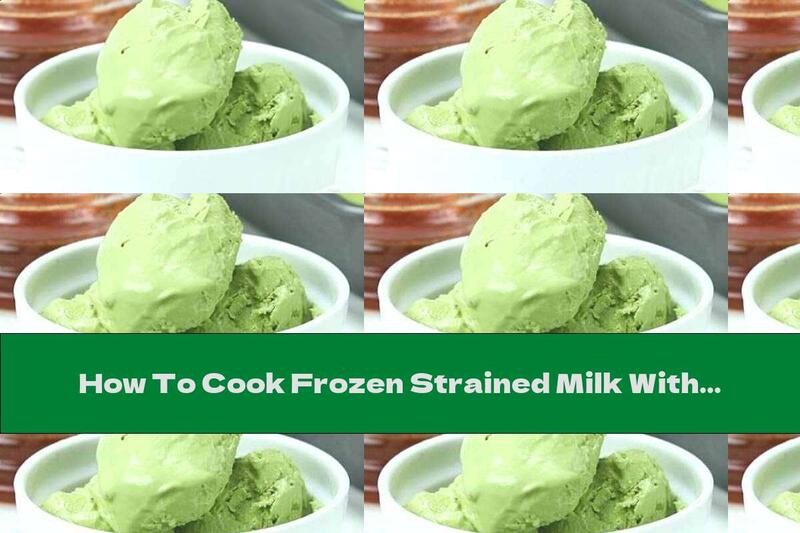 How To Cook Frozen Strained Milk With Honey And Green Tea - Recipe ...