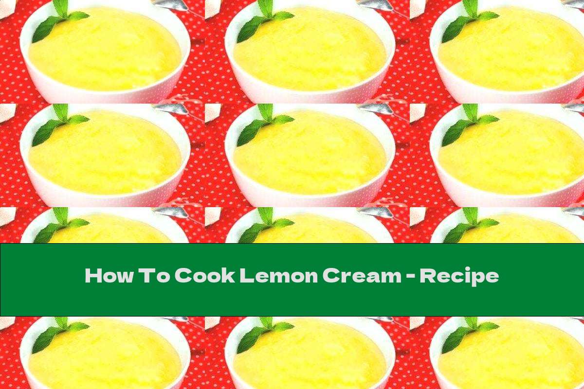 How To Cook Lemon Cream - Recipe - This Nutrition