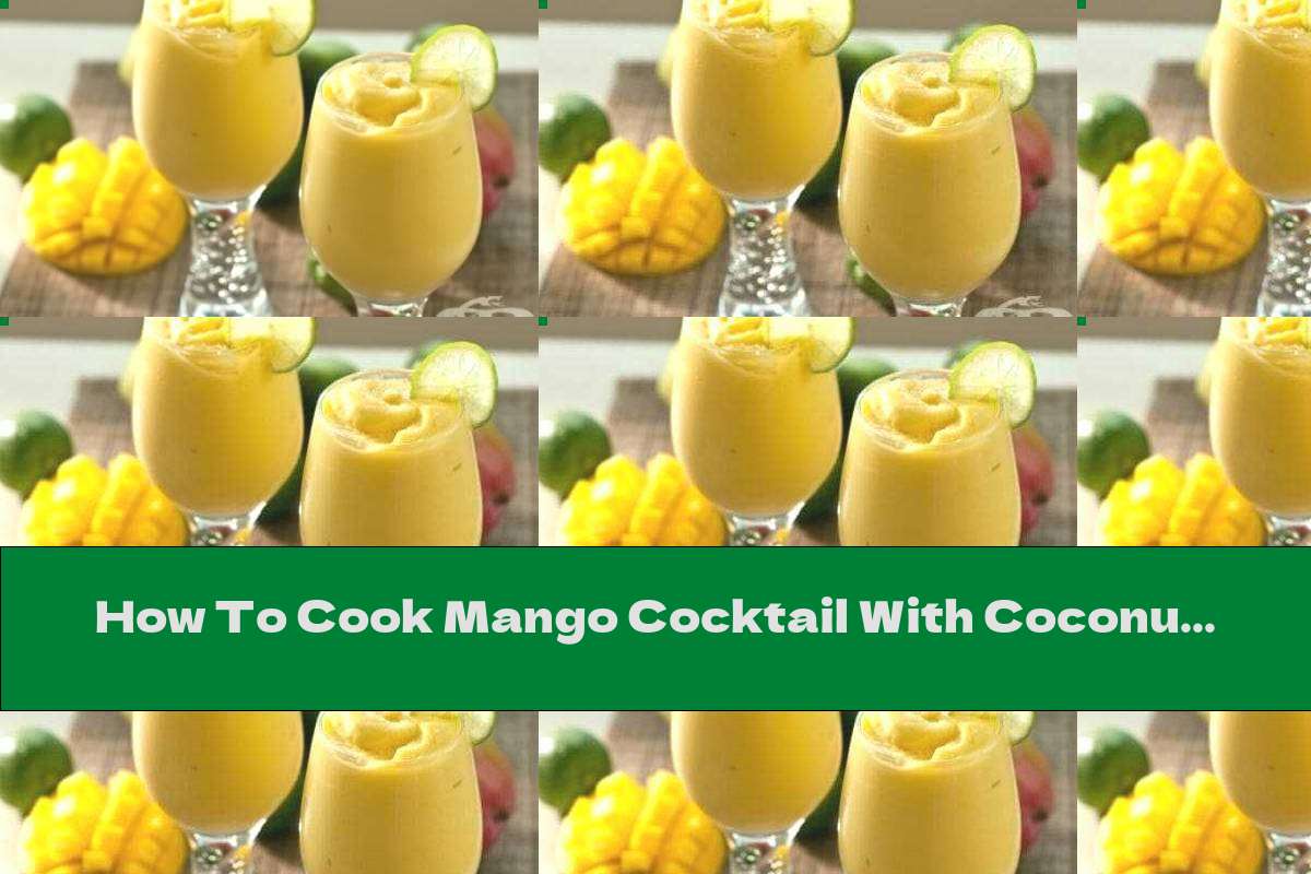 How To Cook Mango Cocktail With Coconut Milk - Recipe - This Nutrition
