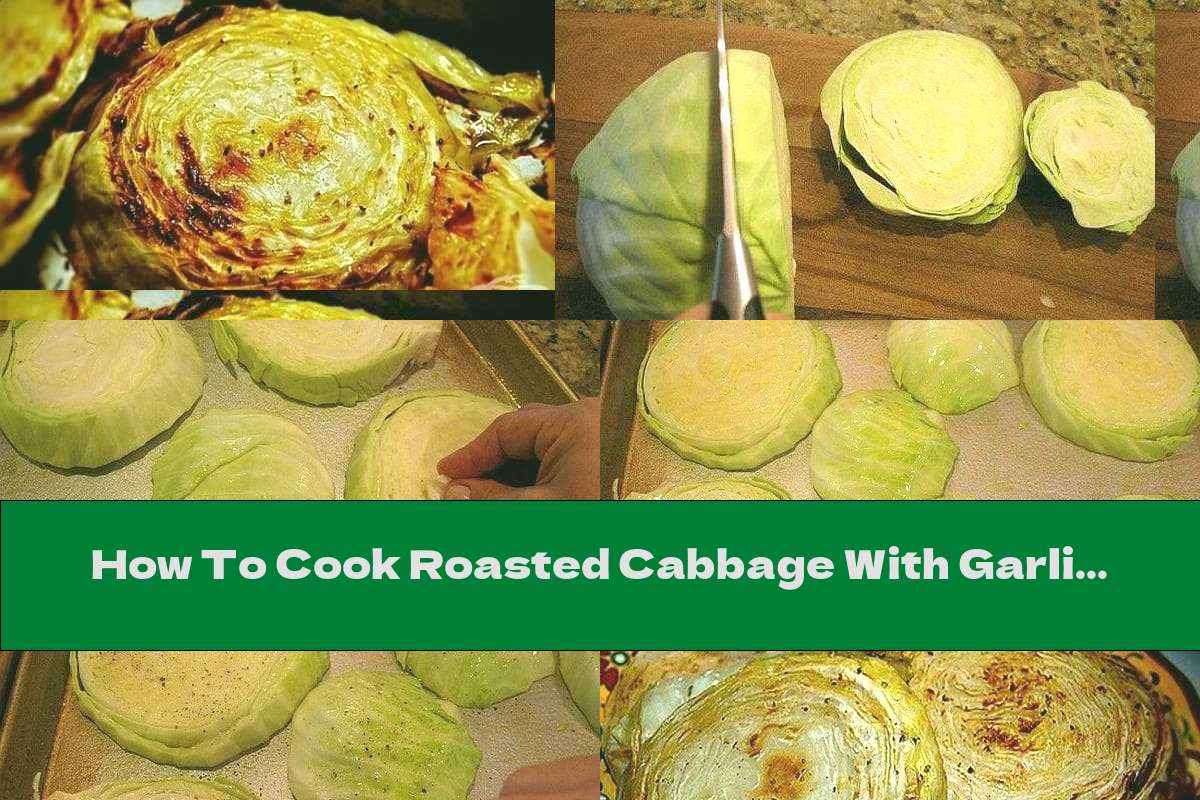 How To Cook Roasted Cabbage With Garlic And Olive Oil - Recipe - This ...