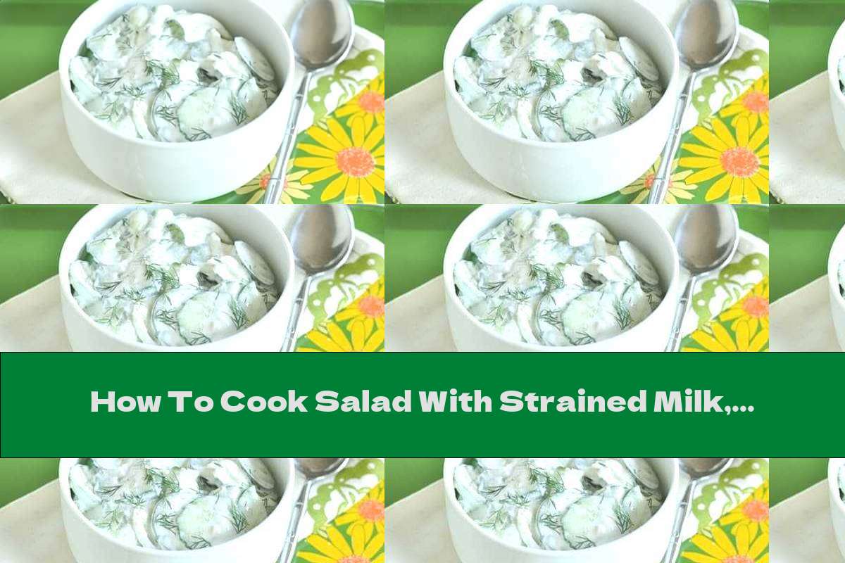 How To Cook Salad With Strained Milk, Mayonnaise And Pickles - Recipe ...