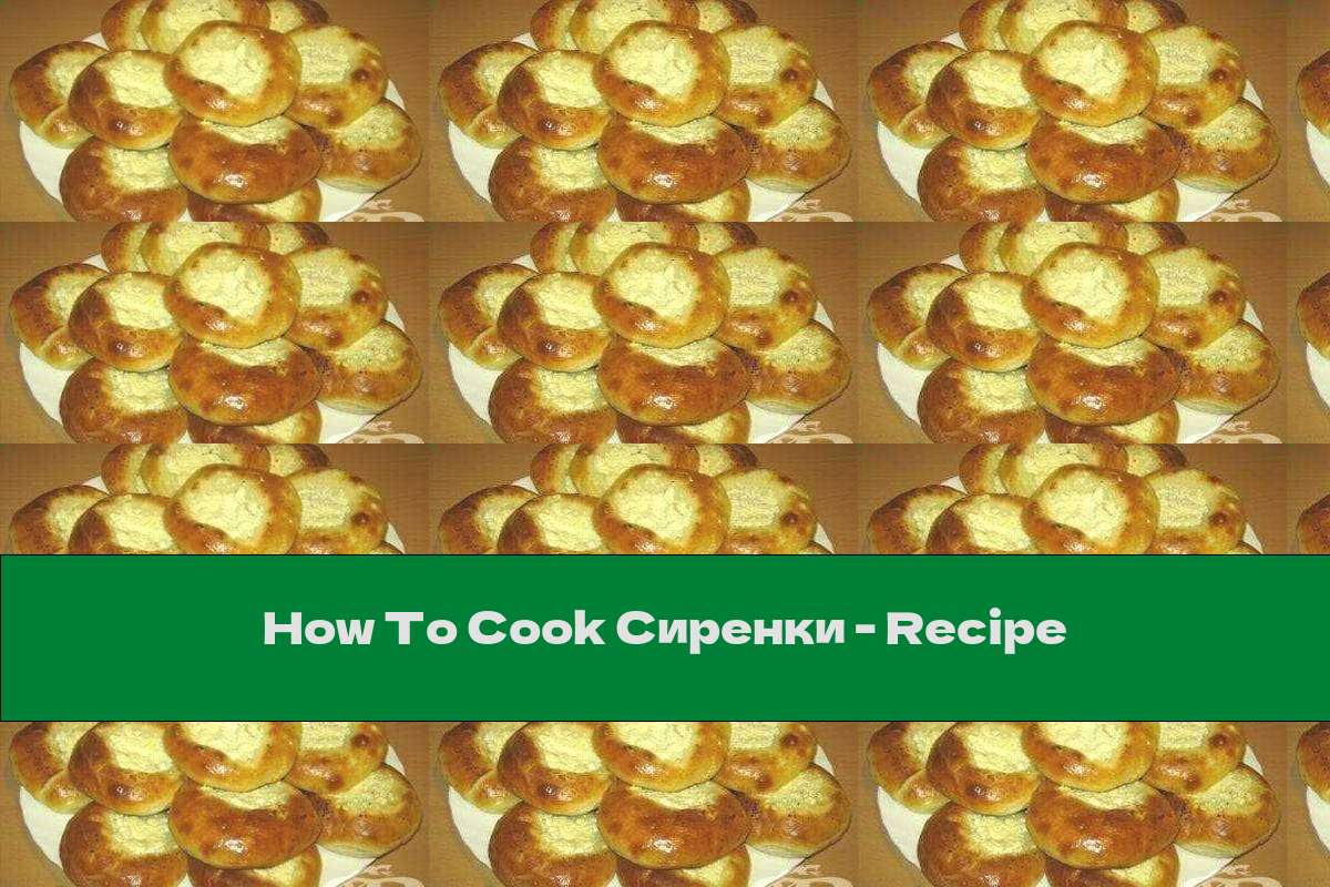 How To Cook Сиренки - Recipe - This Nutrition