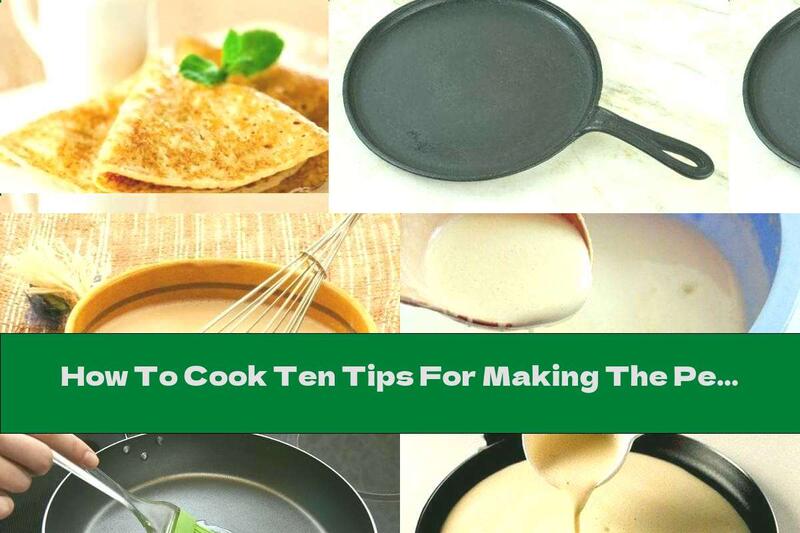 How To Cook Ten Tips For Making The Perfect Pancakes - Part One ...