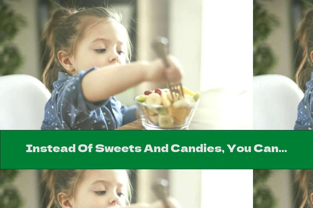 Instead Of Sweets And Candies, You Can Give These Foods To Your Child ...
