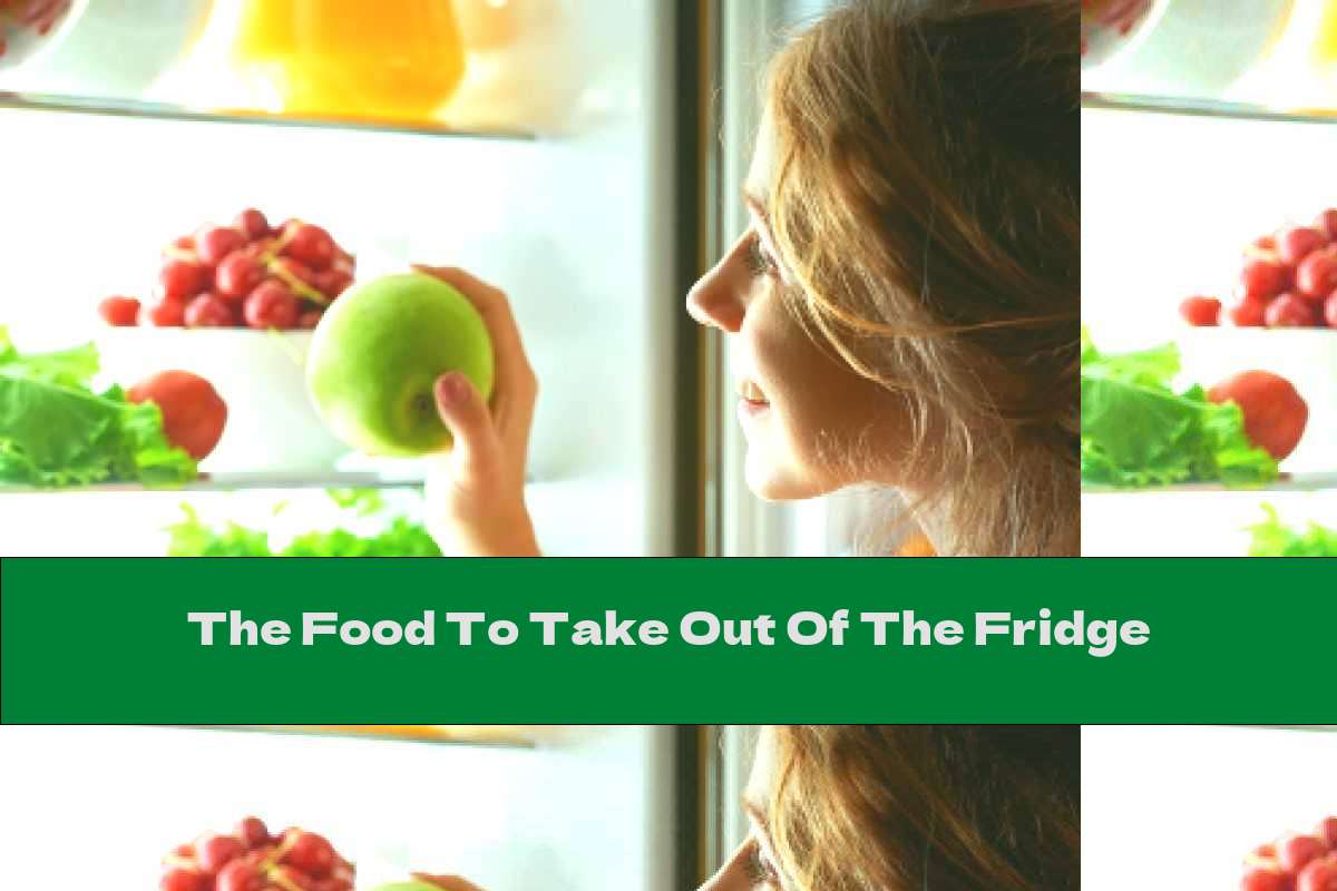 The Food To Take Out Of The Fridge - This Nutrition